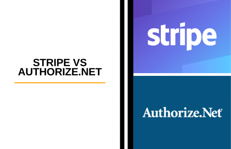 Stripe vs Authorize.net: Which is the Better Payment Solution?
