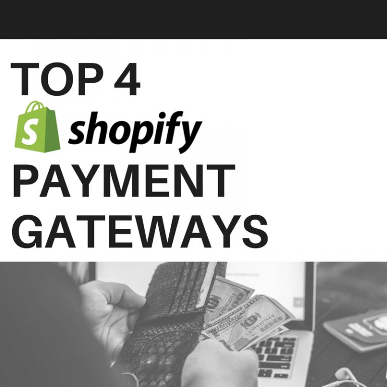 Top 4 Shopify Payment Gateways for Easy Payments - The Digital Merchant