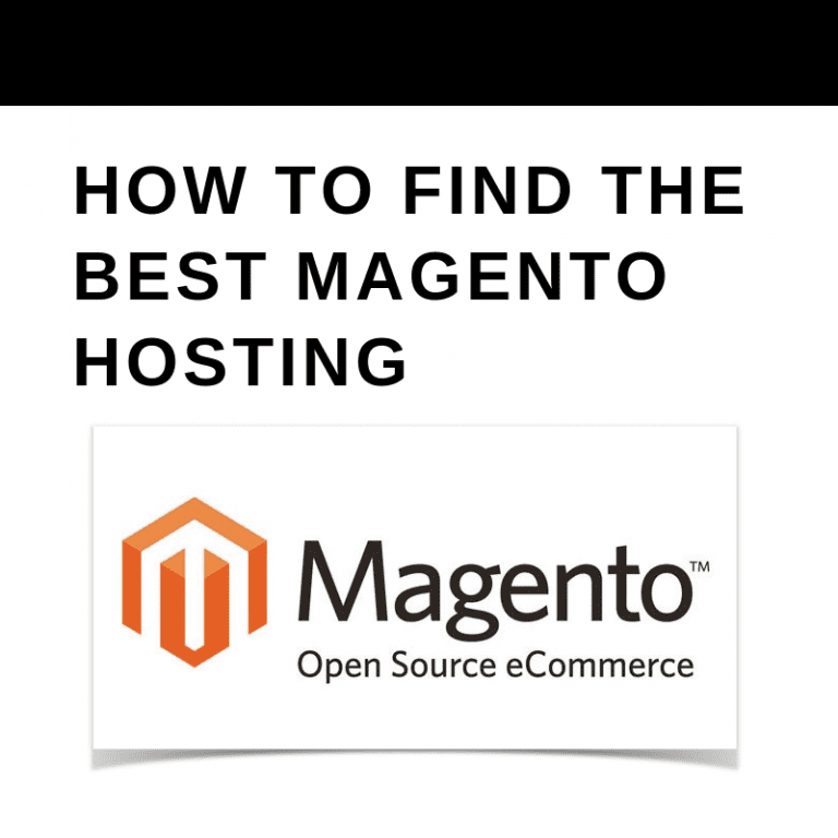 How to Find the Best Magento Hosting