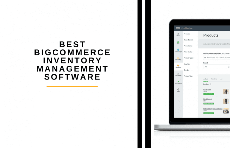 Best BigCommerce Inventory Management Software Picks - The Digital Merchant