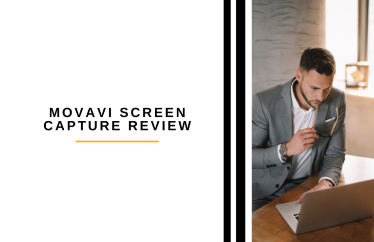 Movavi Screen Capture Review: Can You Finally Create a Good Video?
