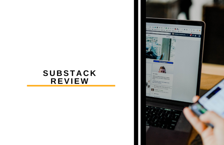 Substack Review: Is This The Best Platform for Writers?