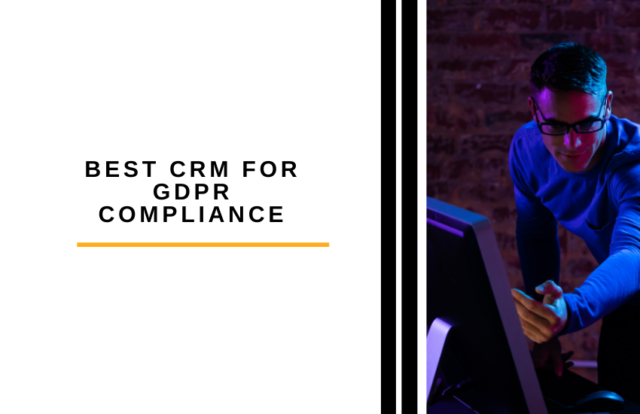 Best CRM for GDPR Compliance - The Digital Merchant Best CRM for GDPR Compliance - The Digital Merchant