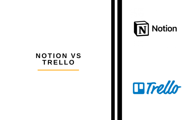 Notion vs Trello: Which Is the Best Project Management Tool?
