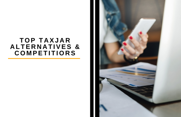 Top Taxjar Alternatives and Competitiors - The Digital Merchant
