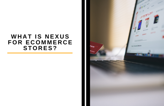 What is Nexus for eCommerce Stores? - The Digital Merchant