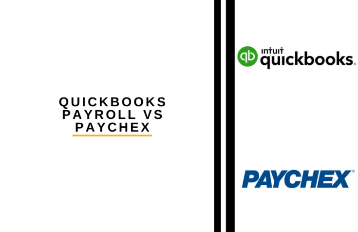 Quickbooks Payroll vs Paychex Compared - The Digital Merchant