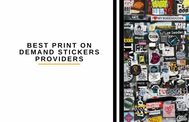Best Print on Demand Stickers Providers - The Digital Merchant