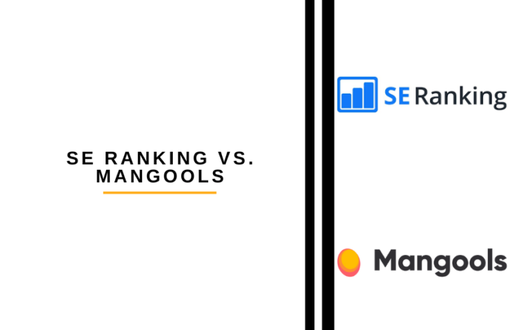 SE Ranking vs Mangools Compared - The Digital Merchant
