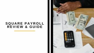 Square Payroll Review & Guide - The Digital Merchant