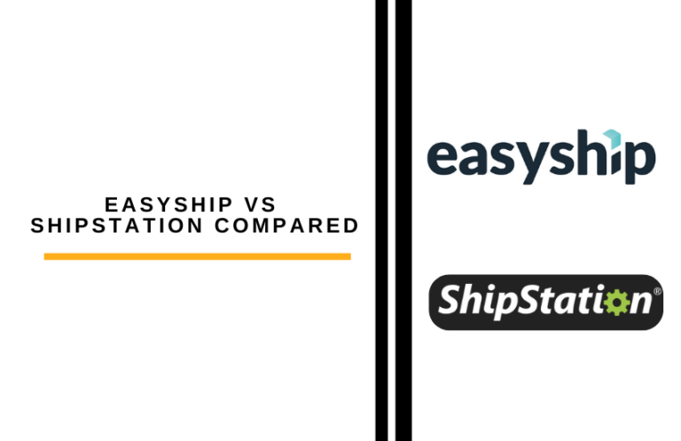 Easyship vs Shipstation Compared - The Digital Merchant